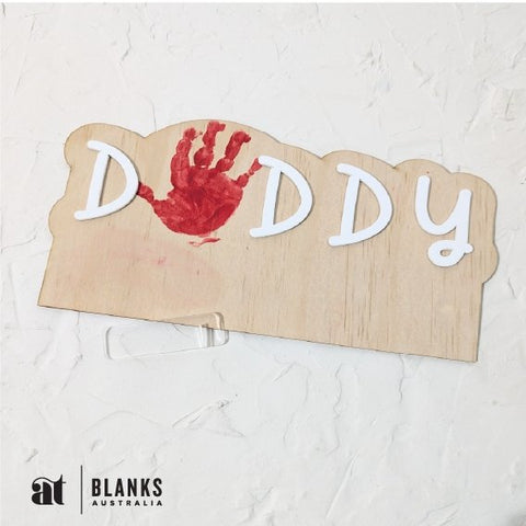 DADDY Handprint Sign – AT Blanks Australia